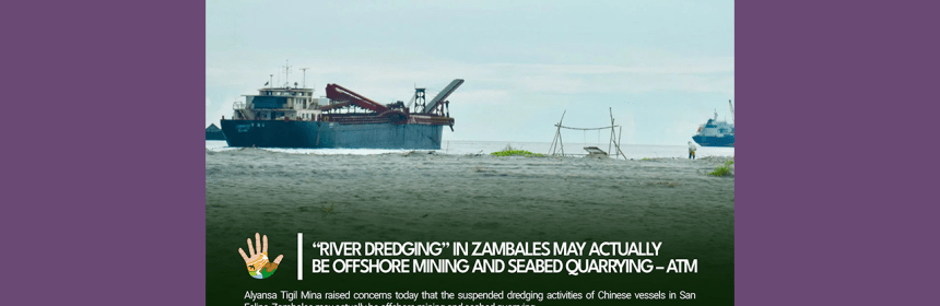 [Press Release] “River Dredging” in Zambales may actually be offshore ...